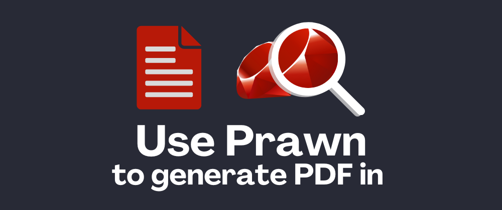 The easiest guide to generate PDF📜 using Prawn in your Rails project